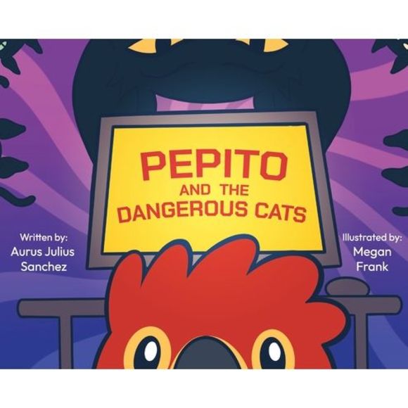 Aurus Sanchez | Other | Pepito And The Dangerous Cats Aurus Sanchez ...